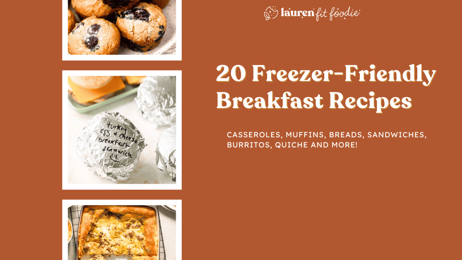 20 Freezer Friendly Breakfast Ideas | Lauren Fit Foodie