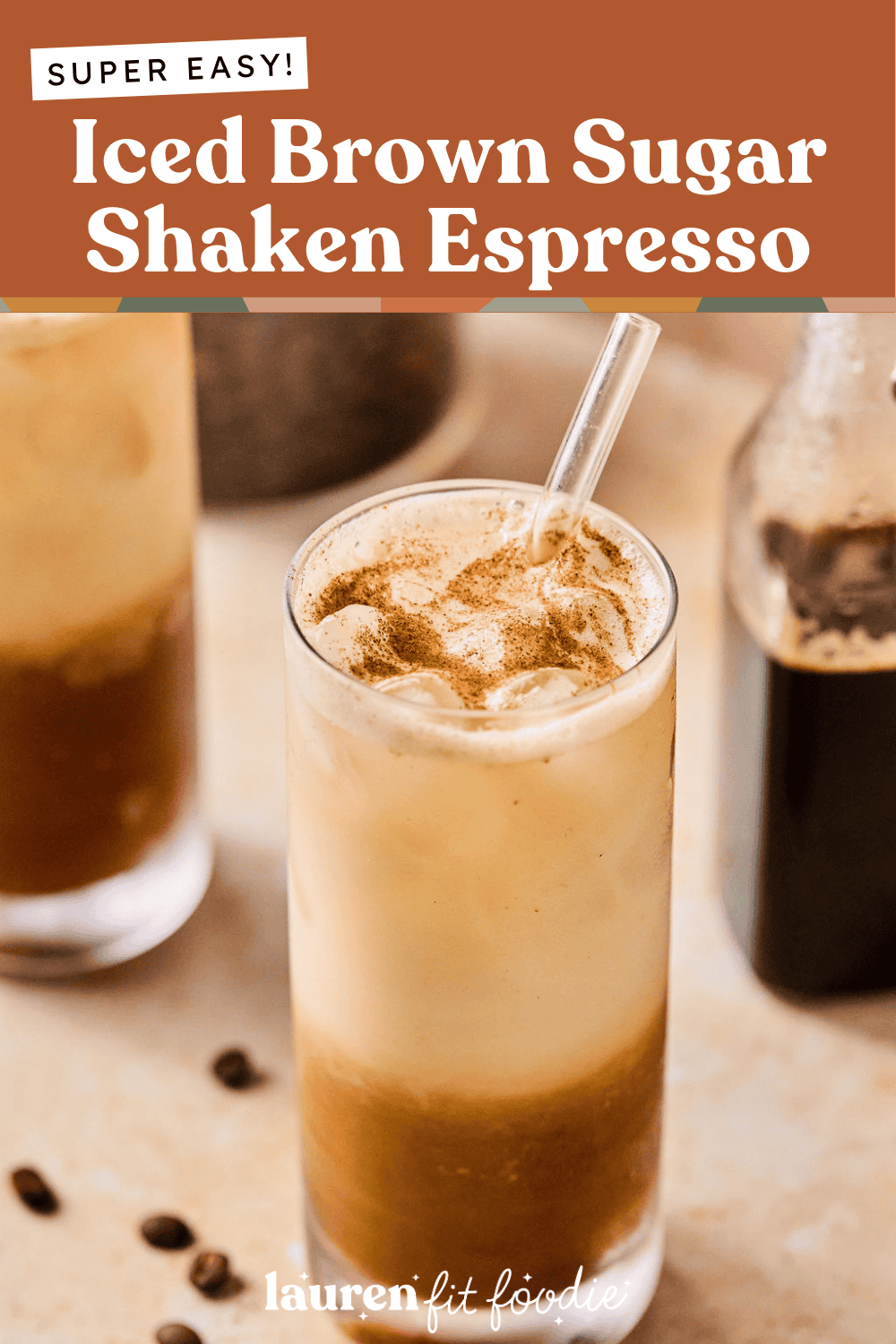 Iced Brown Sugar Shaken Espresso | Lauren Fit Foodie