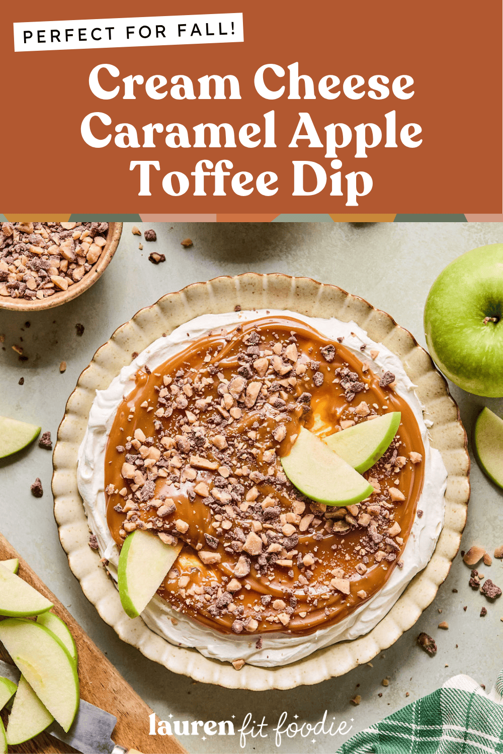 Cream Cheese Caramel Apple Toffee Dip | Lauren Fit Foodie