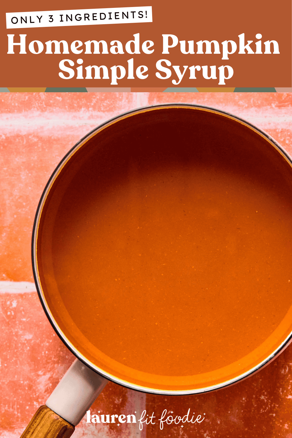 Pumpkin Simple Syrup | Lauren Fit Foodie
